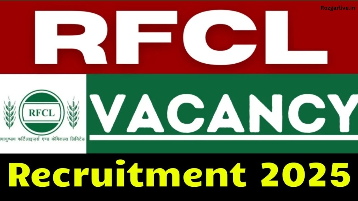 RFCL Recruitment 2025: इंजीनियर, मैनेजर और मेडिकल ऑफिसर के 40 पदों पर ...